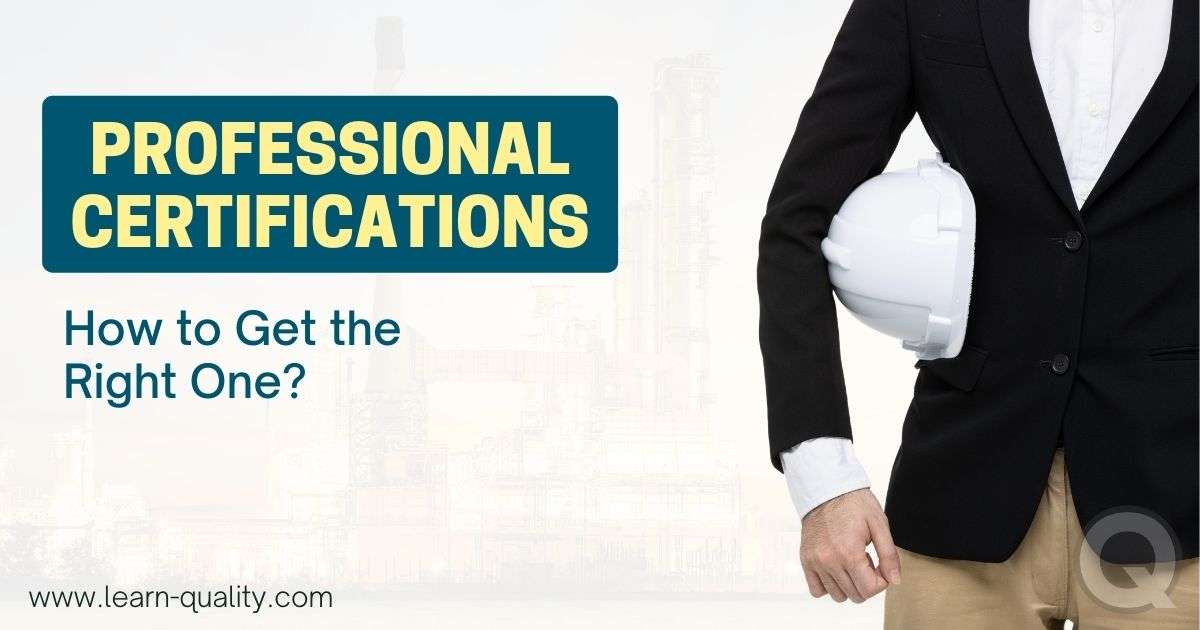 How to Choose the Right Professional Certification | Learn Quality